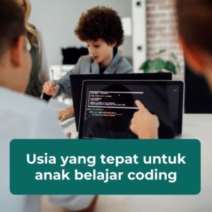 Ini Nih! Usia yang Tepat untuk Anak Belajar Coding - Alhazen Academy